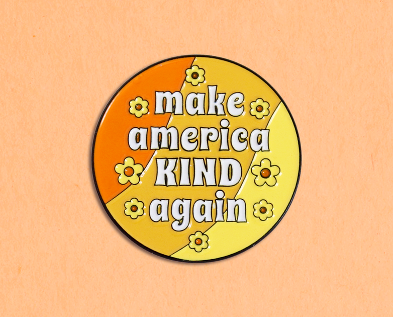 Make America Kind Again enamel lapel pin – kate gabrielle